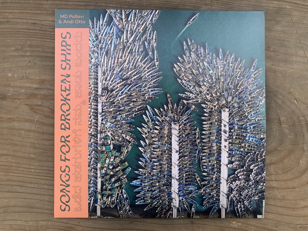 MD Pallavi & Andi Otto - Songs for Broken Ships (LP) – Meditations
