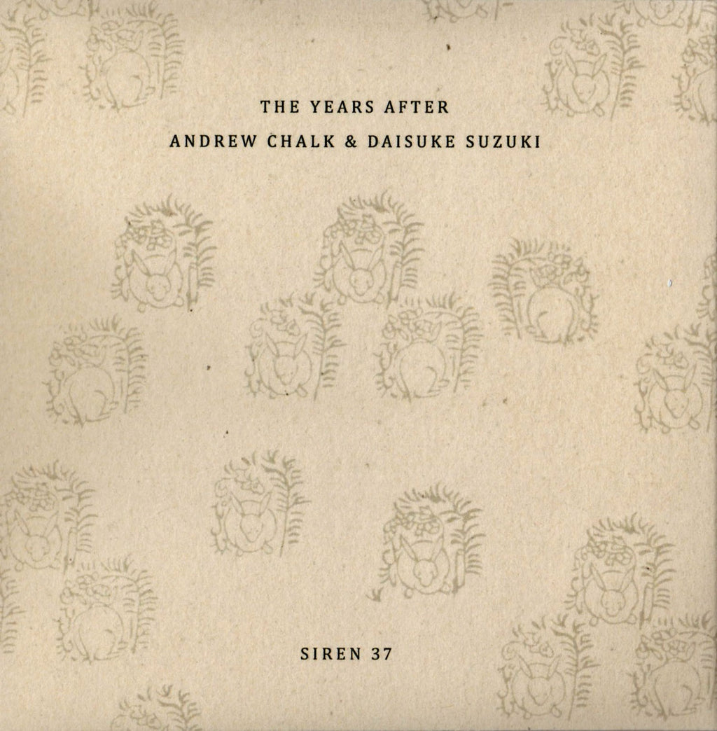 Andrew Chalk & Daisuke Suzuki - The Years After (CD) – Meditations